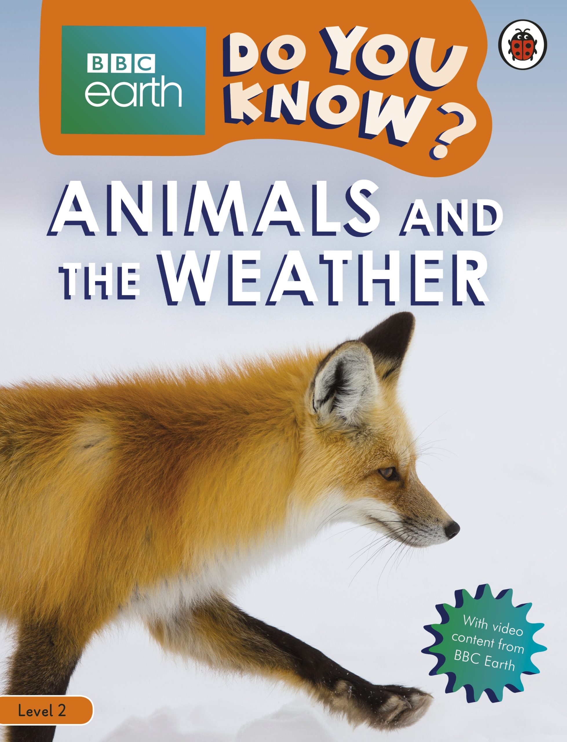 Do You Know? – BBC Earth Animals and the Weather – Ladybird Education