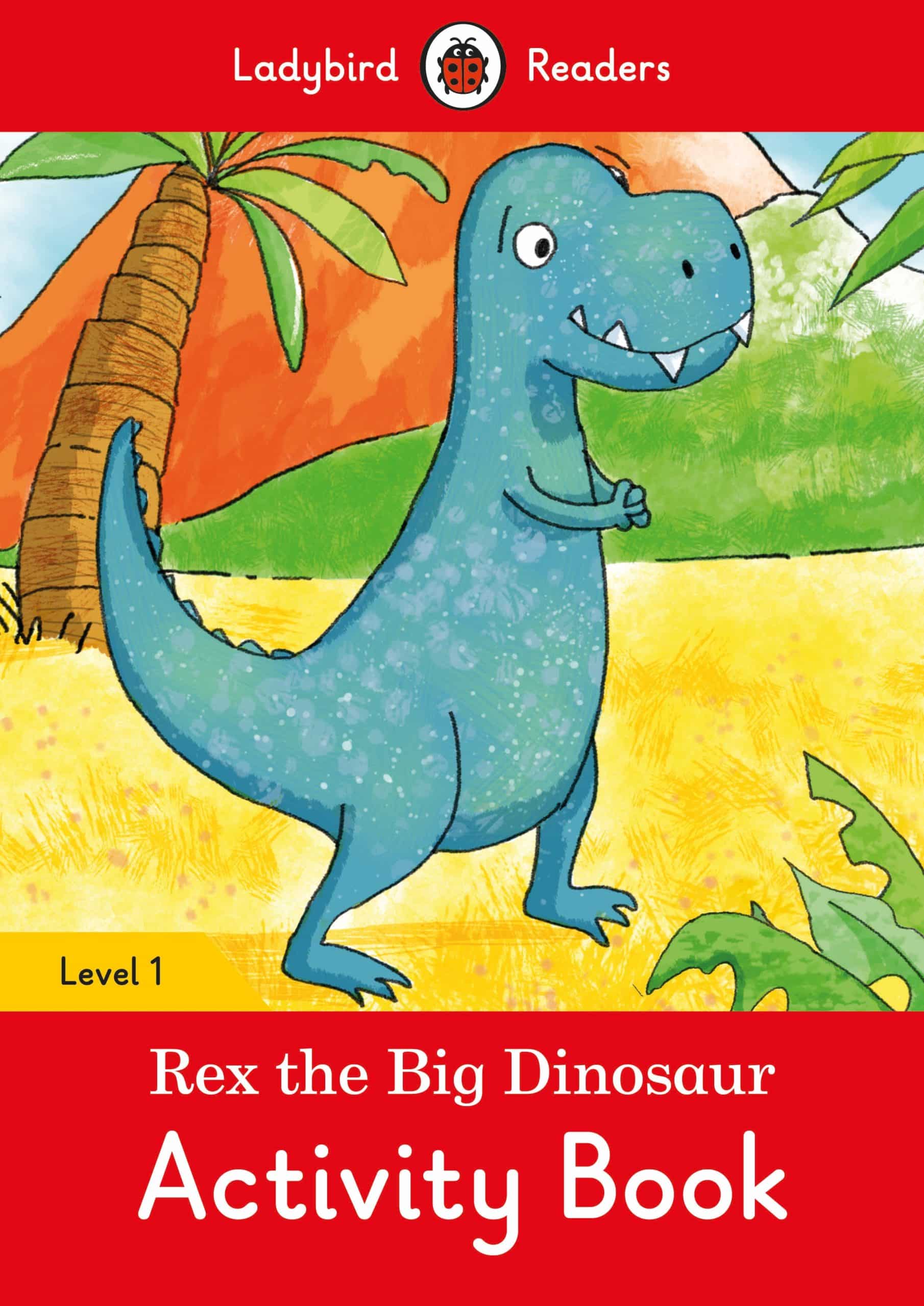 Rex the Big Dinosaur Activity Book – Ladybird Education
