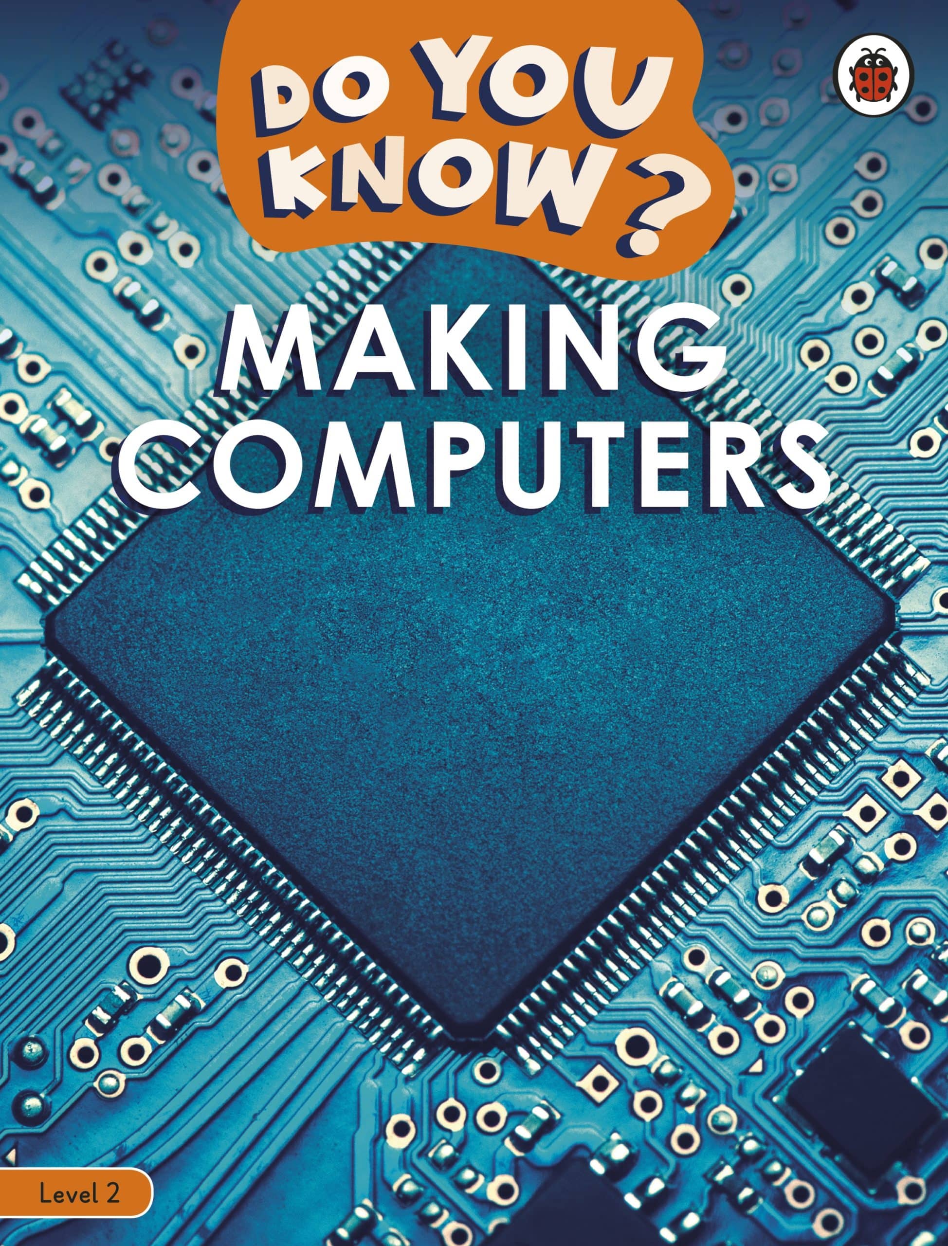 Making Computers – Ladybird Education