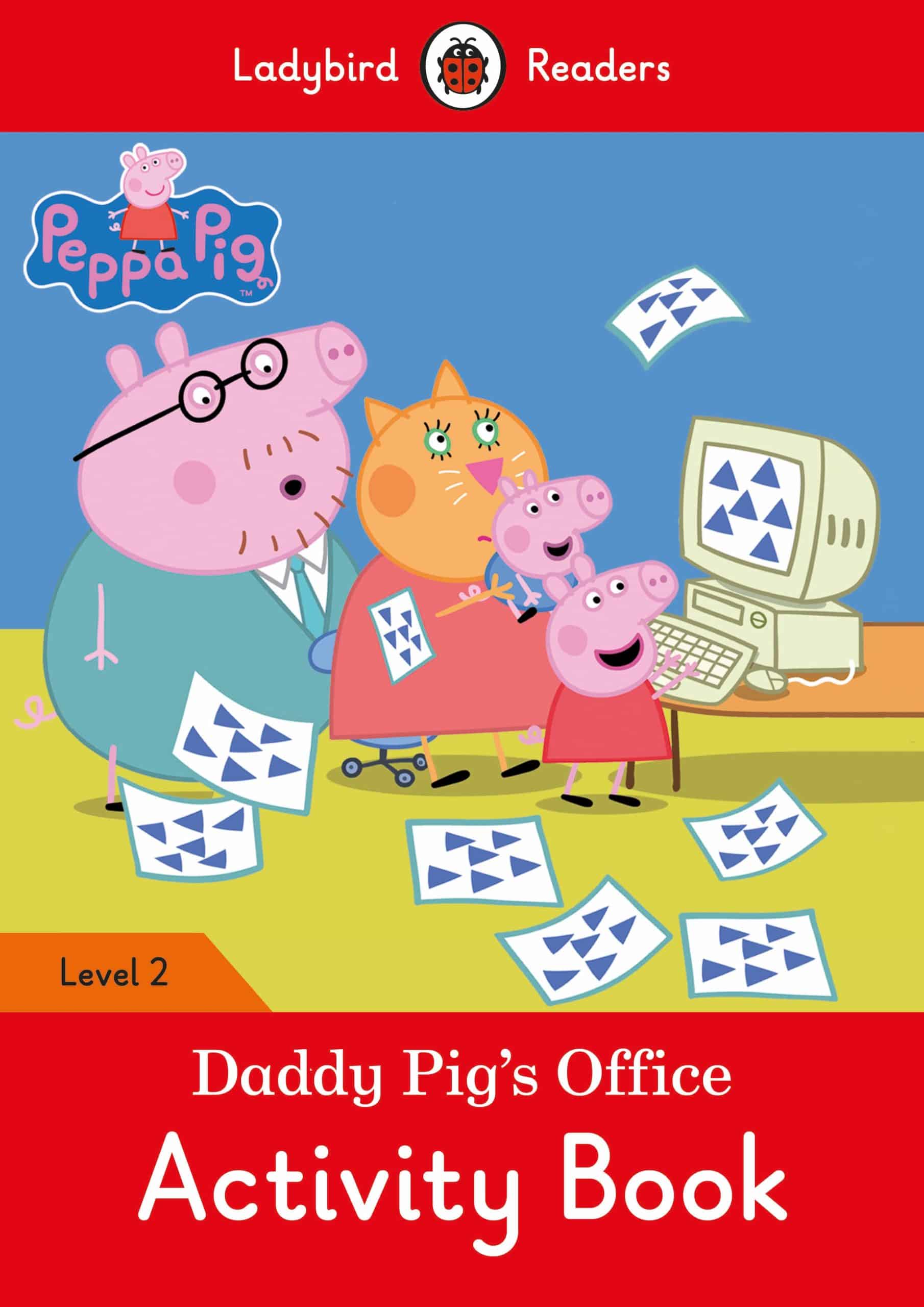 Peppa Pig: Daddy Pig’s Office Activity Book – Ladybird Education