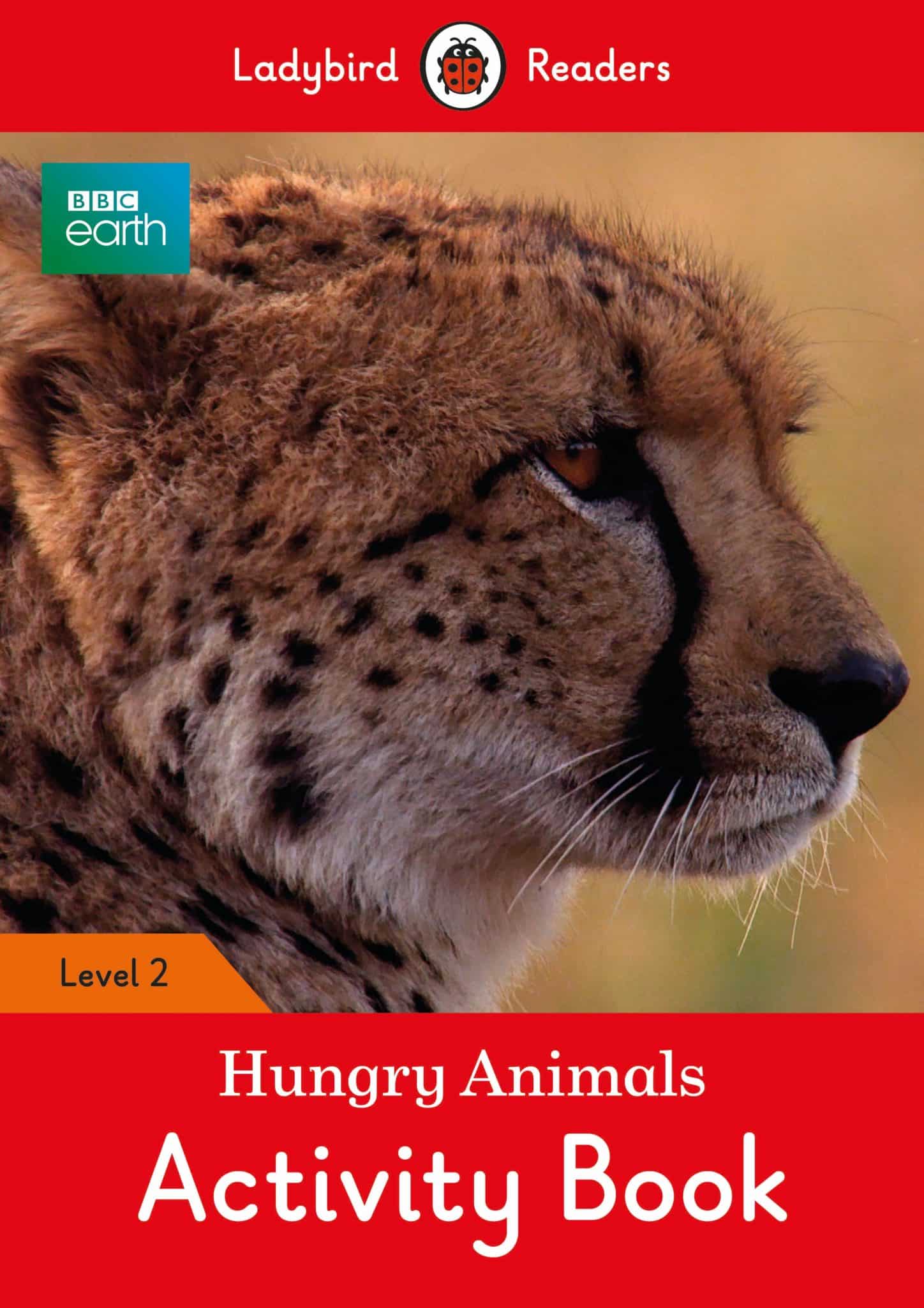 BBC Earth: Hungry Animals Activity Book – Ladybird Education