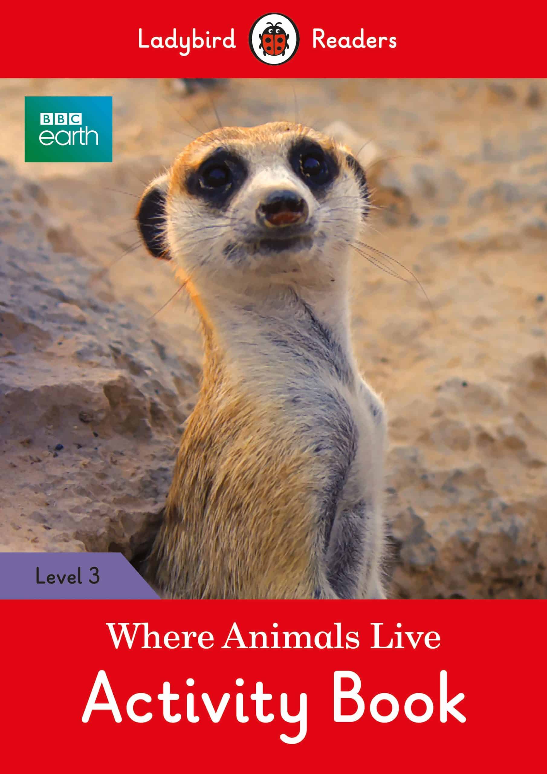 BBC Earth: Where Animals Live Activity Book – Ladybird Education